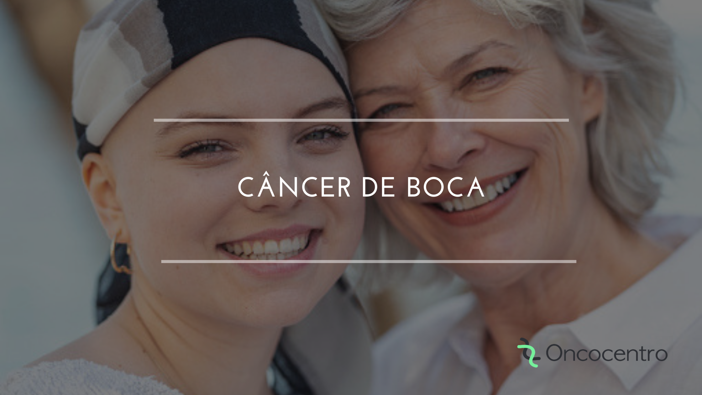 Câncer de boca | Oncocentro